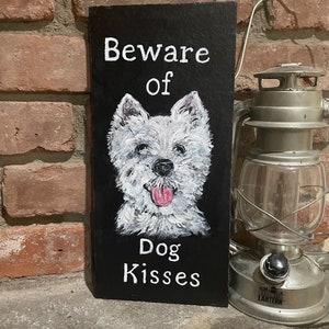 Handpainted Beware of Dog Kisses Sign, Slate Sign, Beware of Dog Sign ...