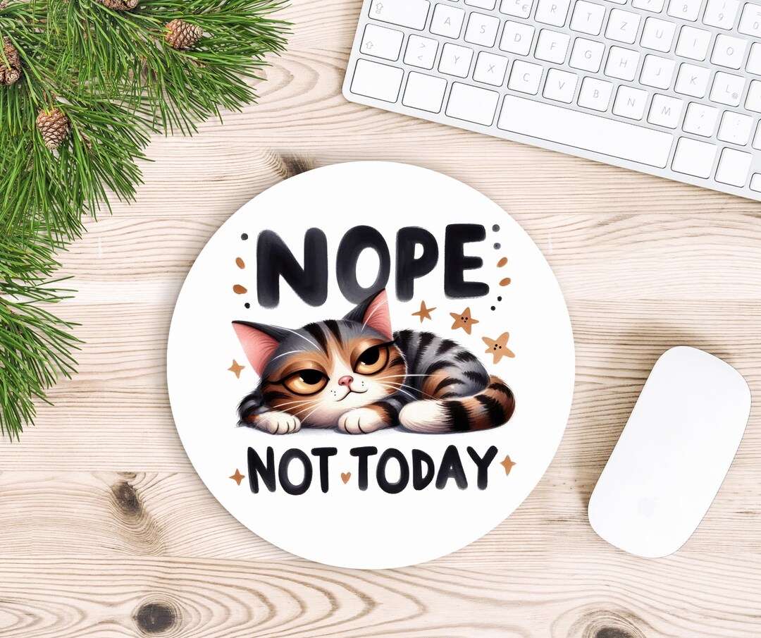 Nope Not Today Cat Mouse Pad - Etsy