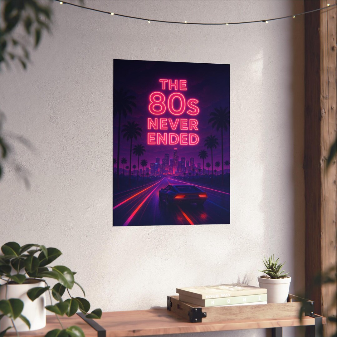 The 80s Never Ended Retro Synthwave Poster - Neon Los Angeles Cityscape ...