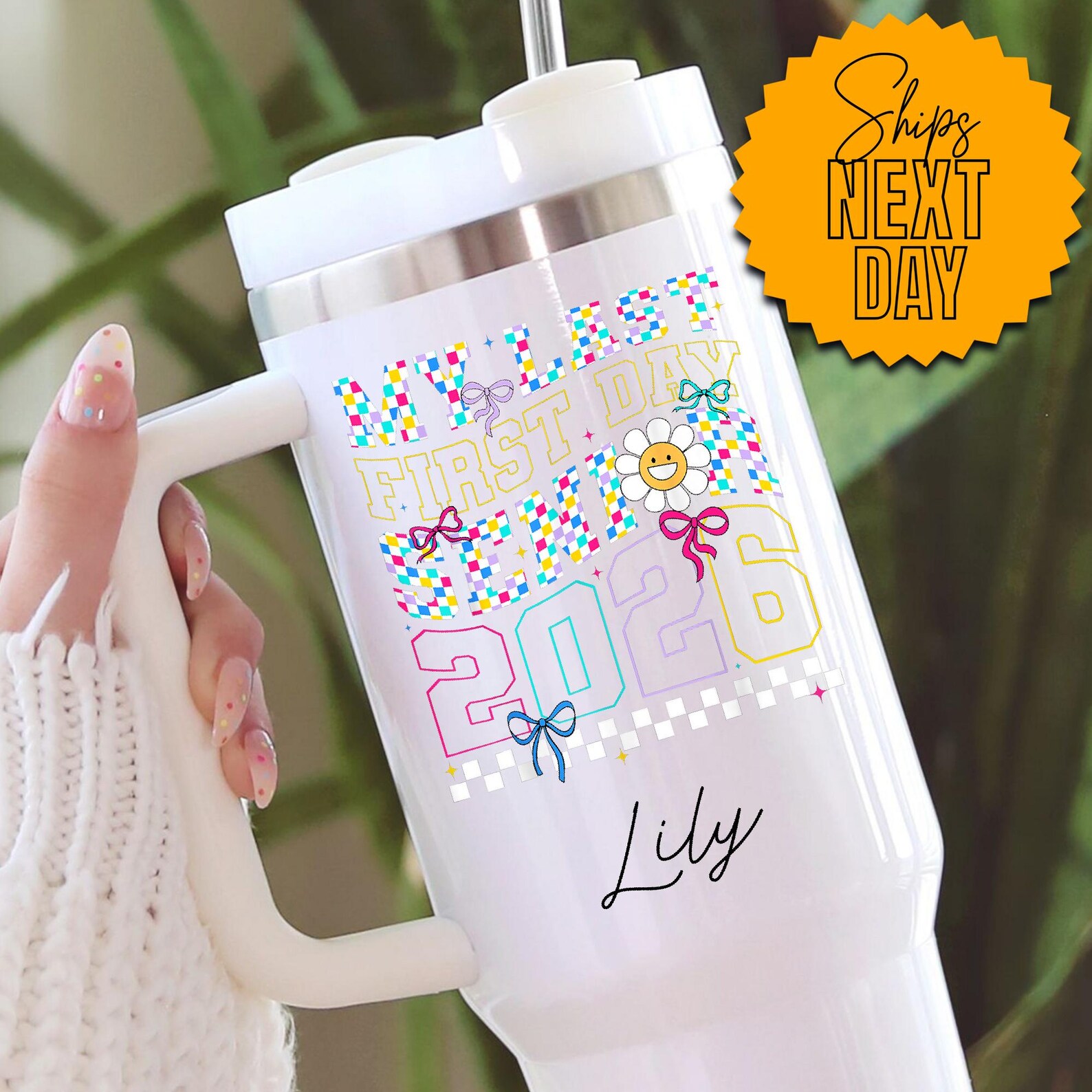 My Last First Day Senior 2026 Tumbler, Personalized Senior Year Cup ...