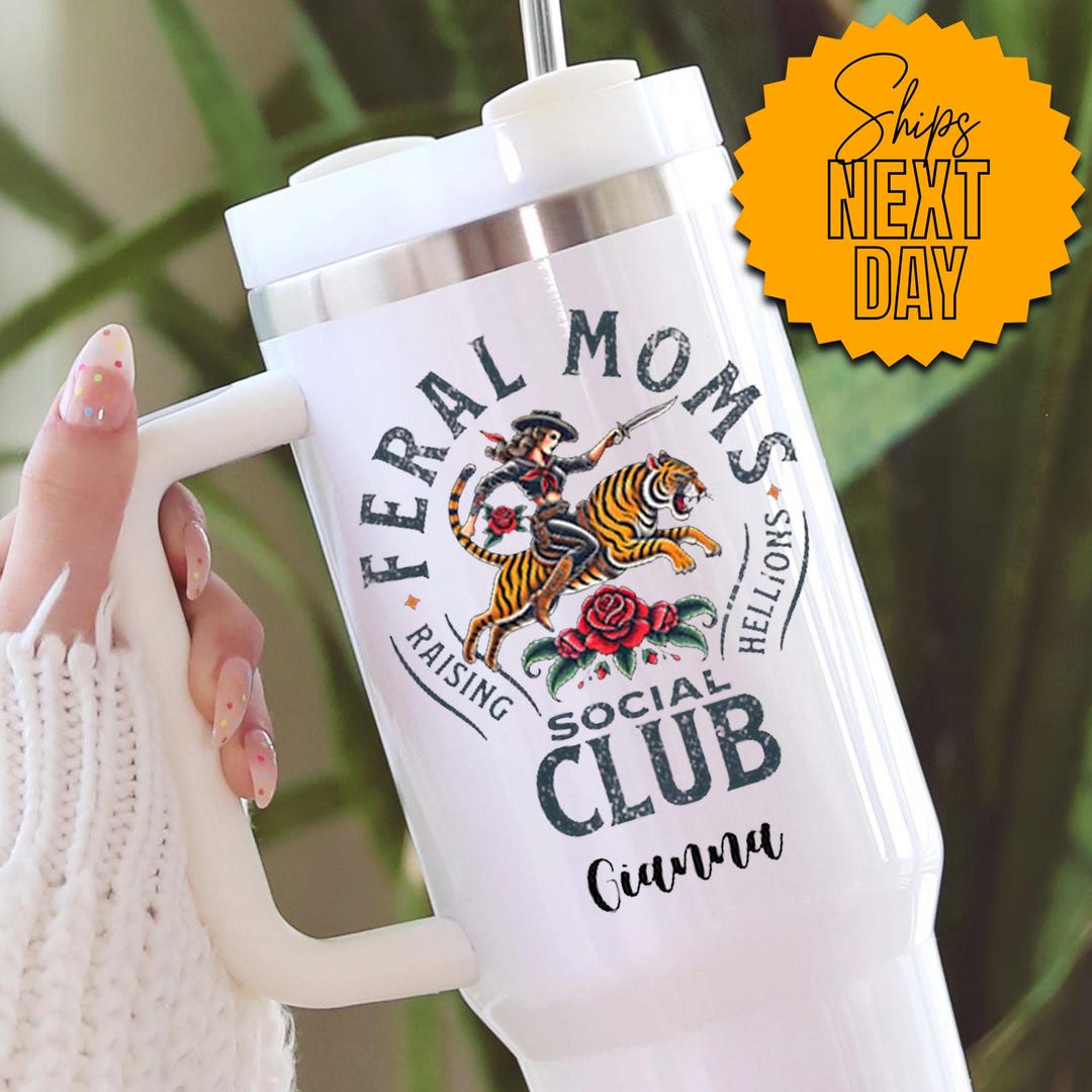 Feral Moms Social Club Tumbler, Raising Hellions Cup, Mom Life Cup ...