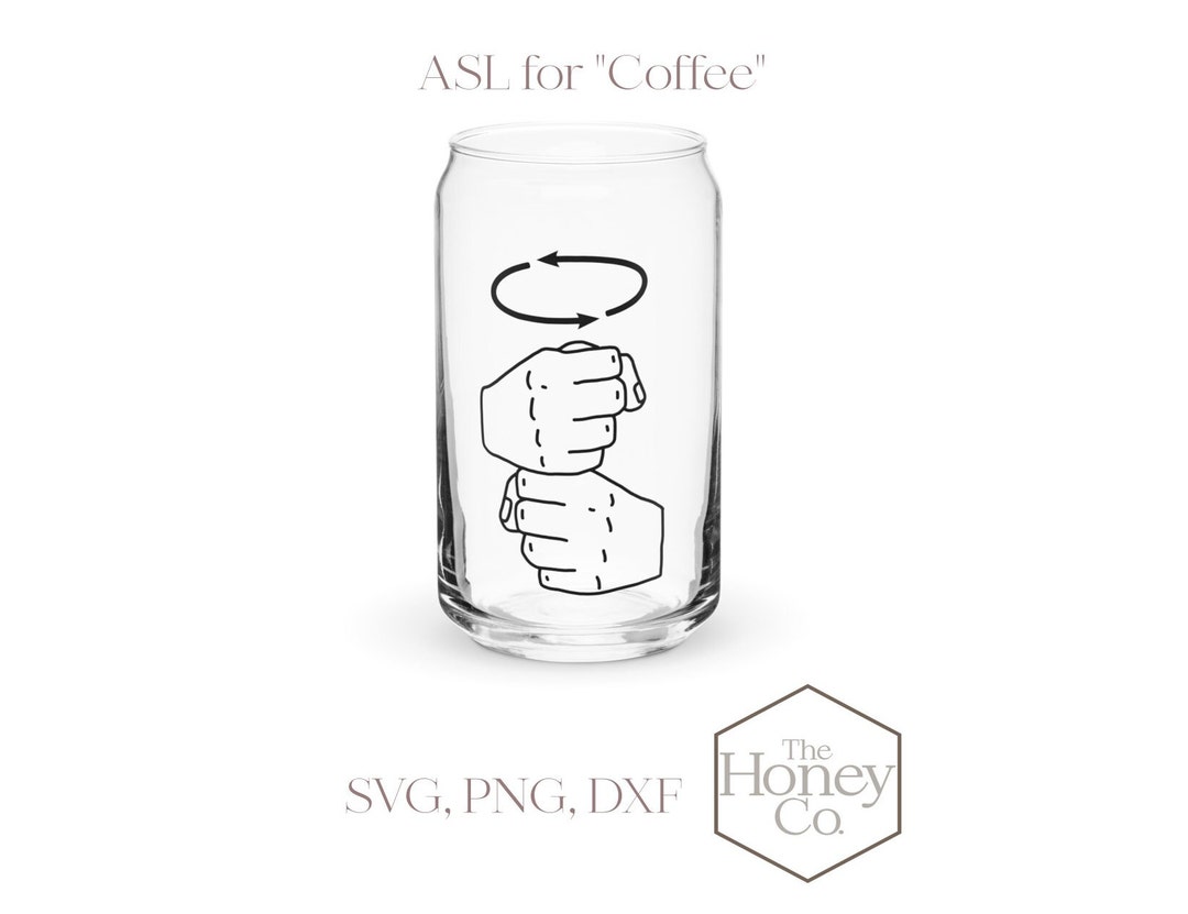 American Sign Language Coffee SVG PNG DXF Instant Download Silhouette ...