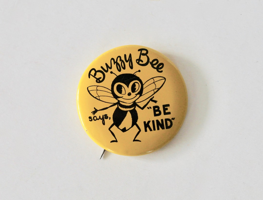 Vintage Buzzy Bee Mascot Pin/badge - "be Kind" Yellow Vintage Metal ...