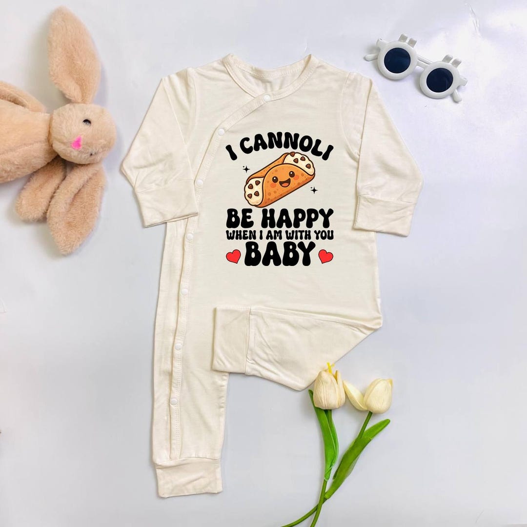 I Cannoli Be Happy When I Am With You Baby Bodysuit, Italian Cannoli ...