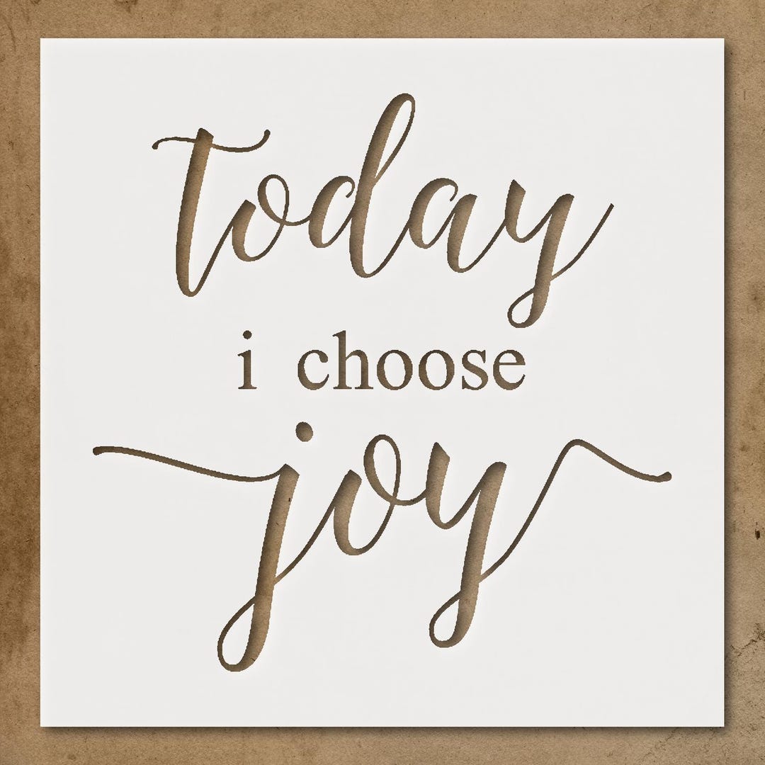 Today I Choose Joy Stencil - Reusable DIY Home Decor - Etsy