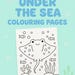 Under the Sea Colouring Pages for Kids | 10 Printable Activity Sheets ...