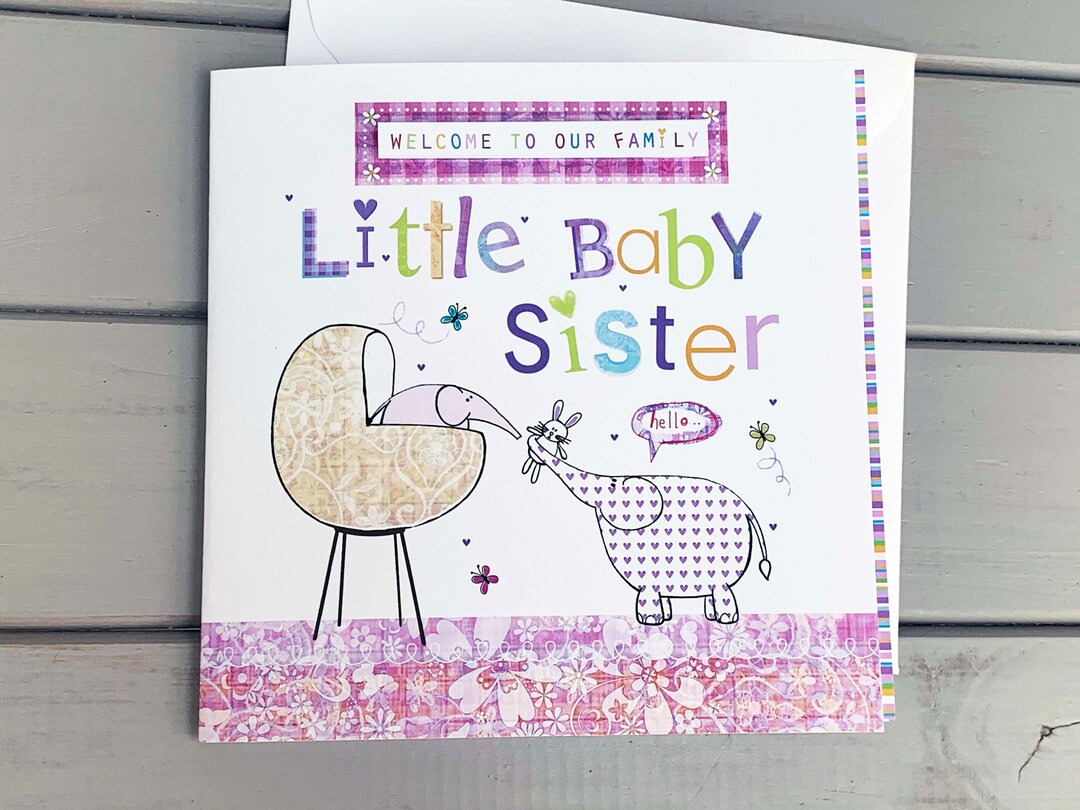 Baby Sister Card | Ideas for New Baby Arrival Cards | Little Baby ...
