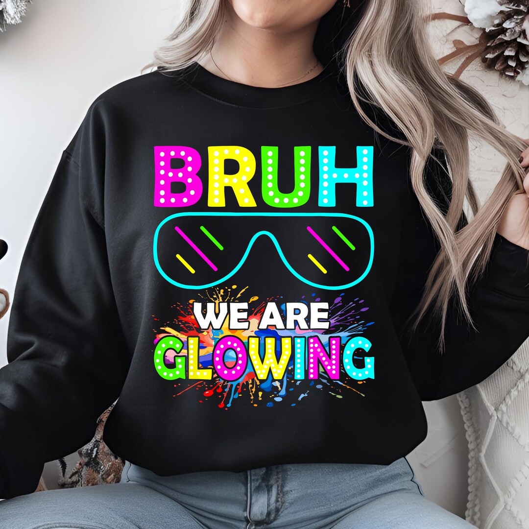 Bruh We Are Glowing PNG , Funny Neon Rave Party Design for T-shirts and ...