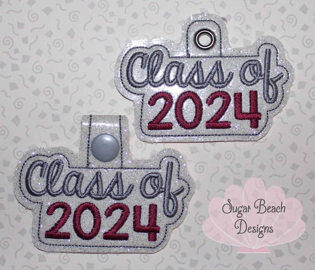 ITH Class of 2024 Key Fob Design Machine Embroidery * Bonus SVG Cut ...