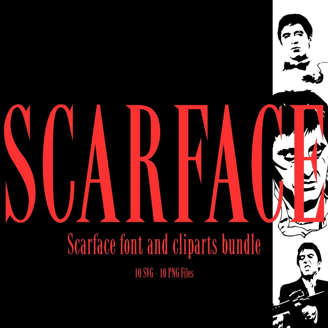 Scarface Font and SVG/PNG Bundle - Scarface Silhouette - Scarface ...