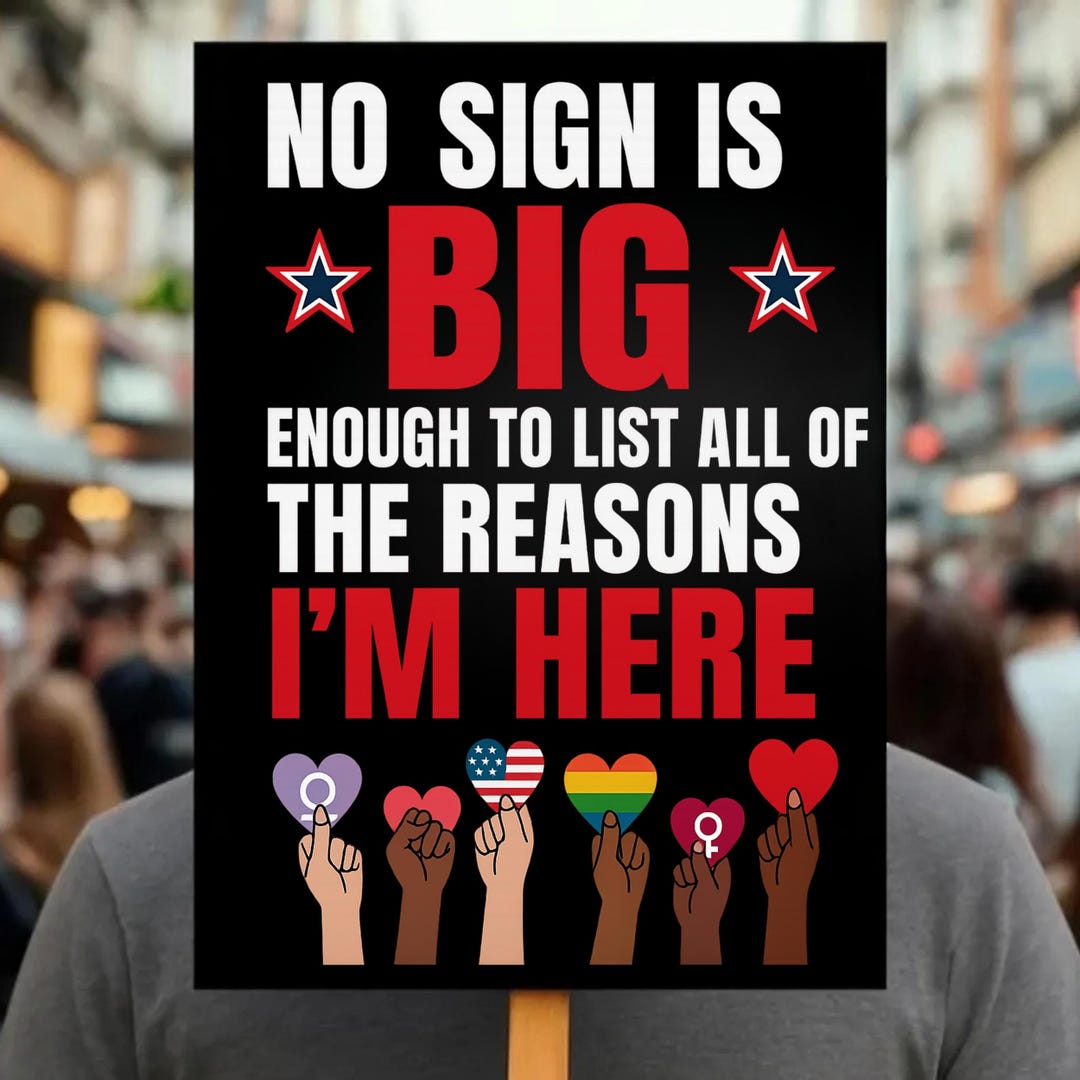 No Sign is Big Enough Protest Sign – Equality Diversity Love Peace ...