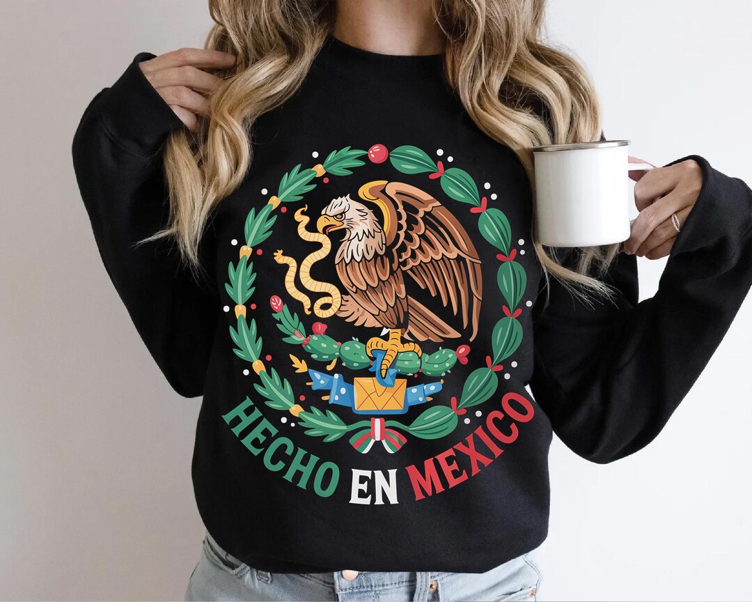 Hecho En Mexico Sweatshirt, Mexican Eagle Pride Apparel - Etsy
