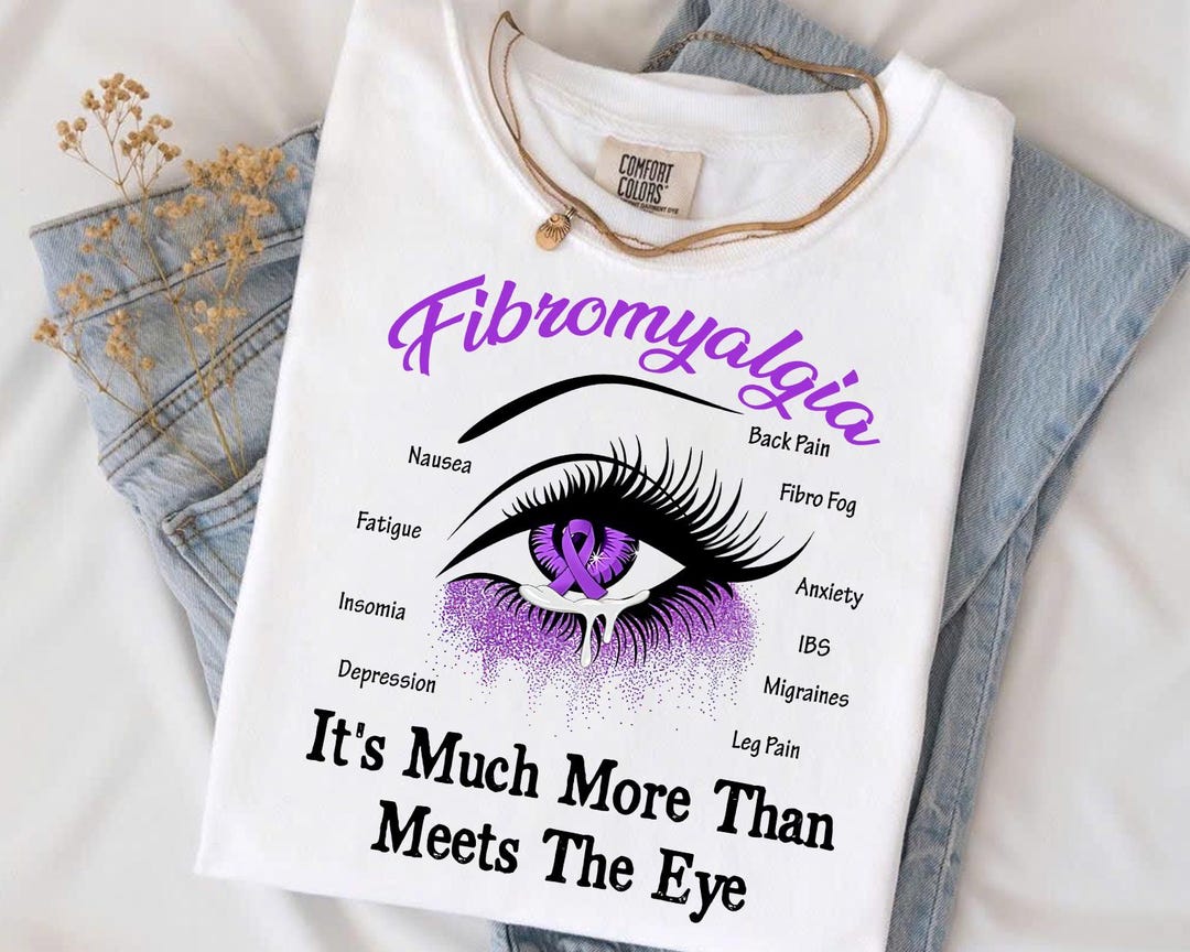 Fibromyalgia Awareness Shirt, It's Much More Than Meets the Eye Tee ...