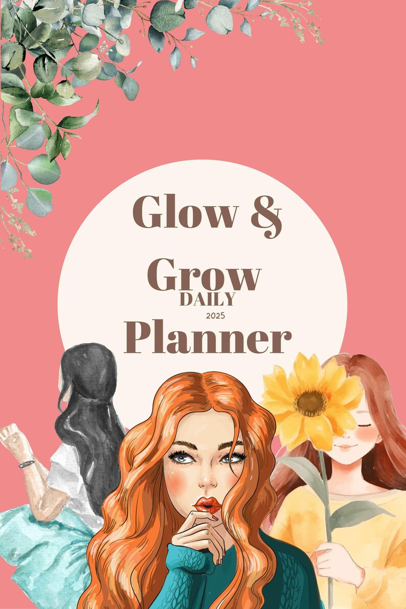 Glow & Grow Planner | Printable PDF | Daily, Weekly, Monthly Planner ...