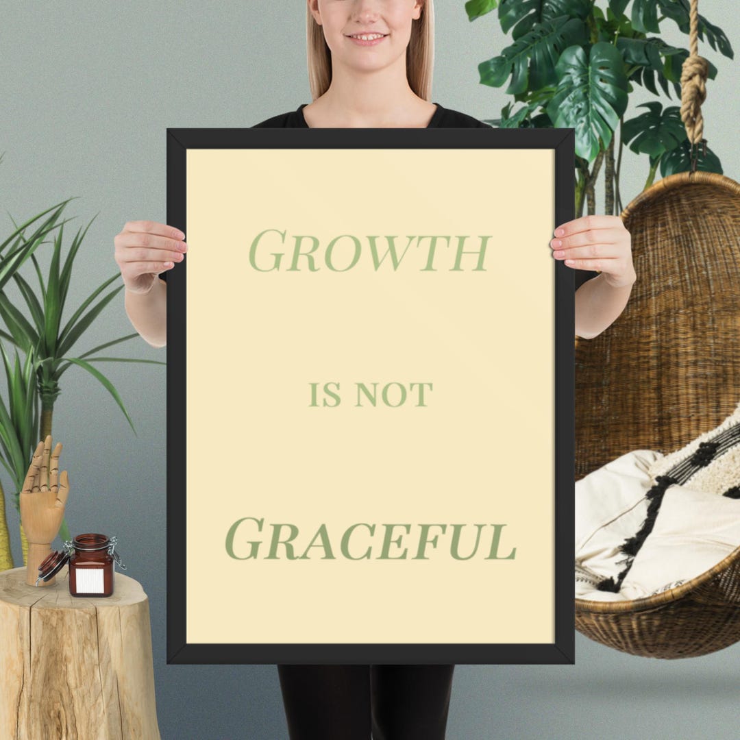 Growth is Not Graceful Wall Art | Mental Health Quote Print | Neutral ...