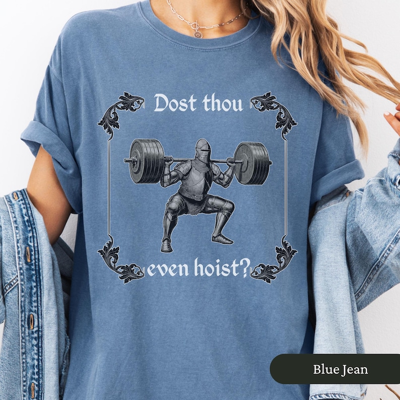 Funny Gym Shirt, Dost Thou Even Hoist, Medieval Knight Shirt, Ren Faire ...