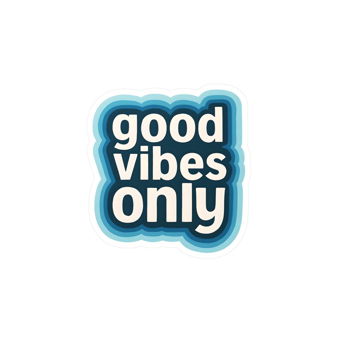 Good Vibes Only Stickers, Positive Energy Stickers, Laptop Decals ...