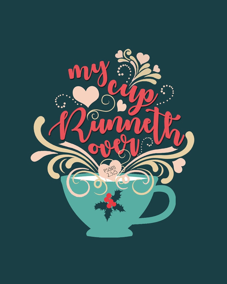 My Cup Runneth Over Printable Christmas Print 8x10 Instant Download ...