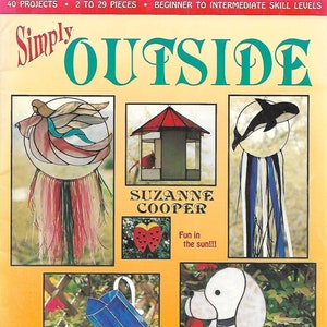 Vintage 1995 Simply Outside Stained Glass Pattern Book Suzanne Cooper ...