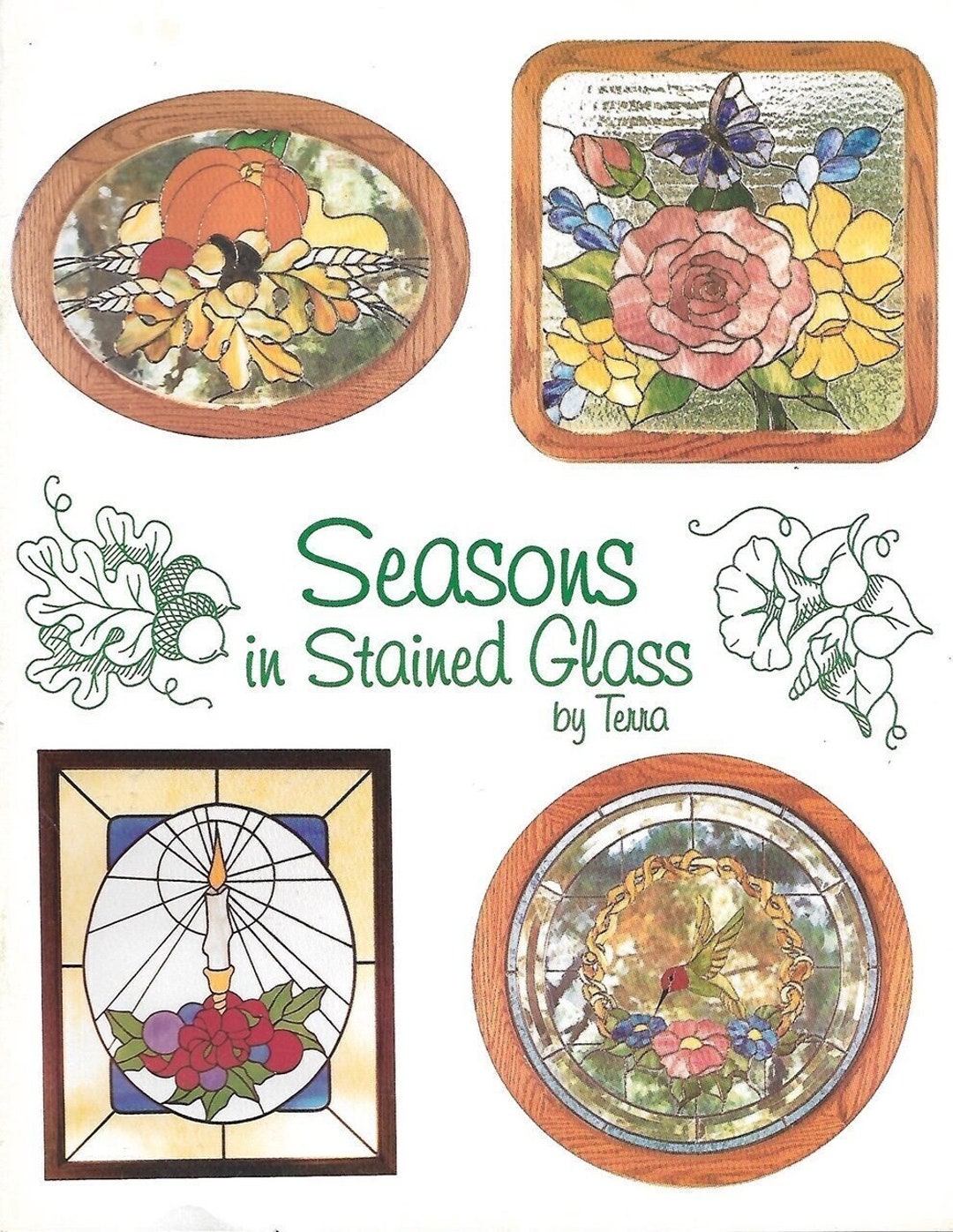 1996 Seasons in Stained Glass Pattern Book by Terra - Nature Garden ...