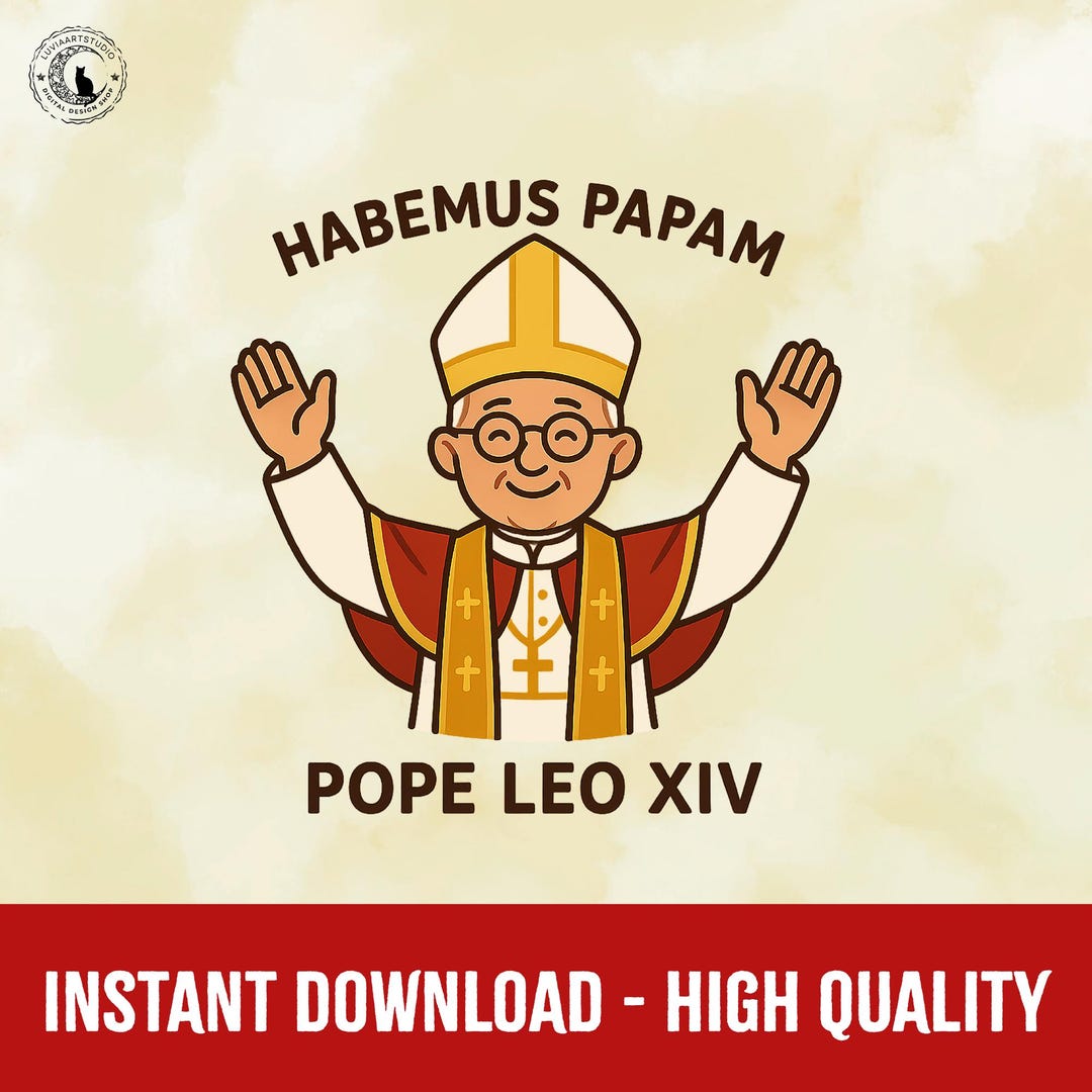 Habemus Papam PNG Set, Funny Pope Leo XIV Clipart, Catholic Sublimation ...