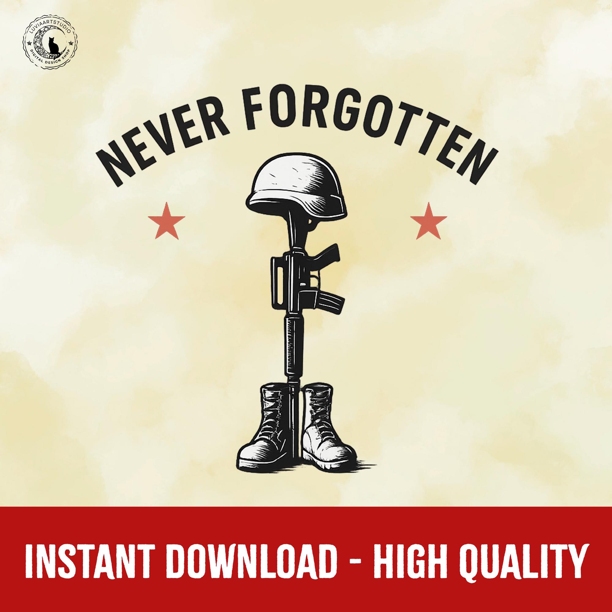 Never Forgotten PNG, Fallen Soldier Memorial Sublimation, Military ...