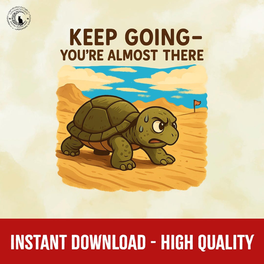 Keep Going Turtle PNG, Cute Motivation Clipart, Perseverance Animal Art ...
