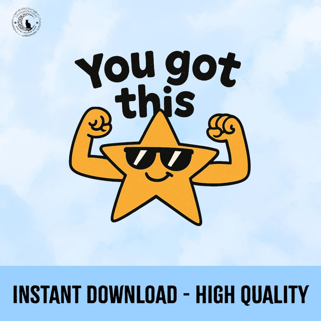 You Got This PNG, Motivational Star Clipart, Cute Encouragement Design ...
