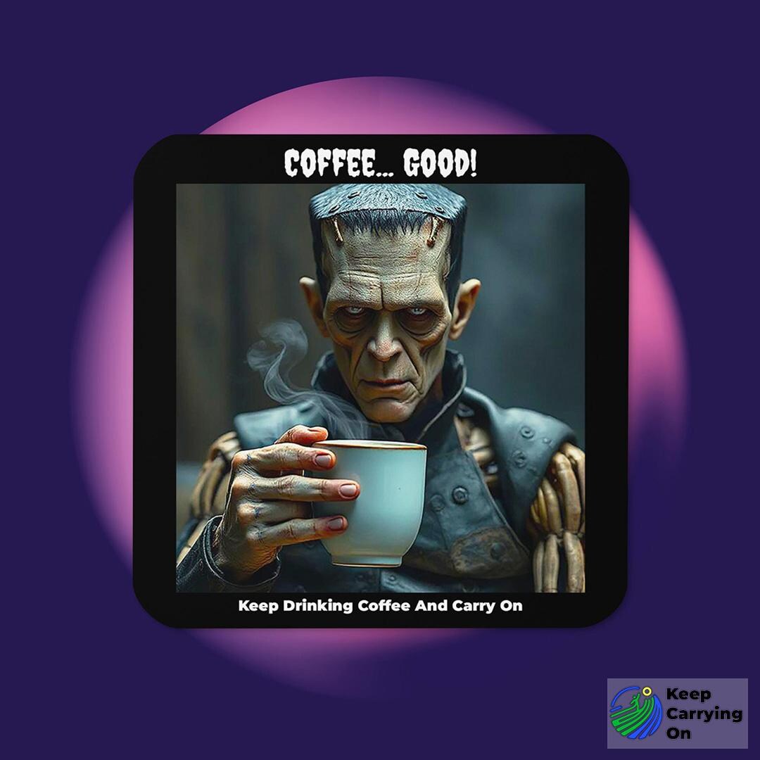 Frankenstein Universal Classic Monster Keep Drinking Coffee Drink ...