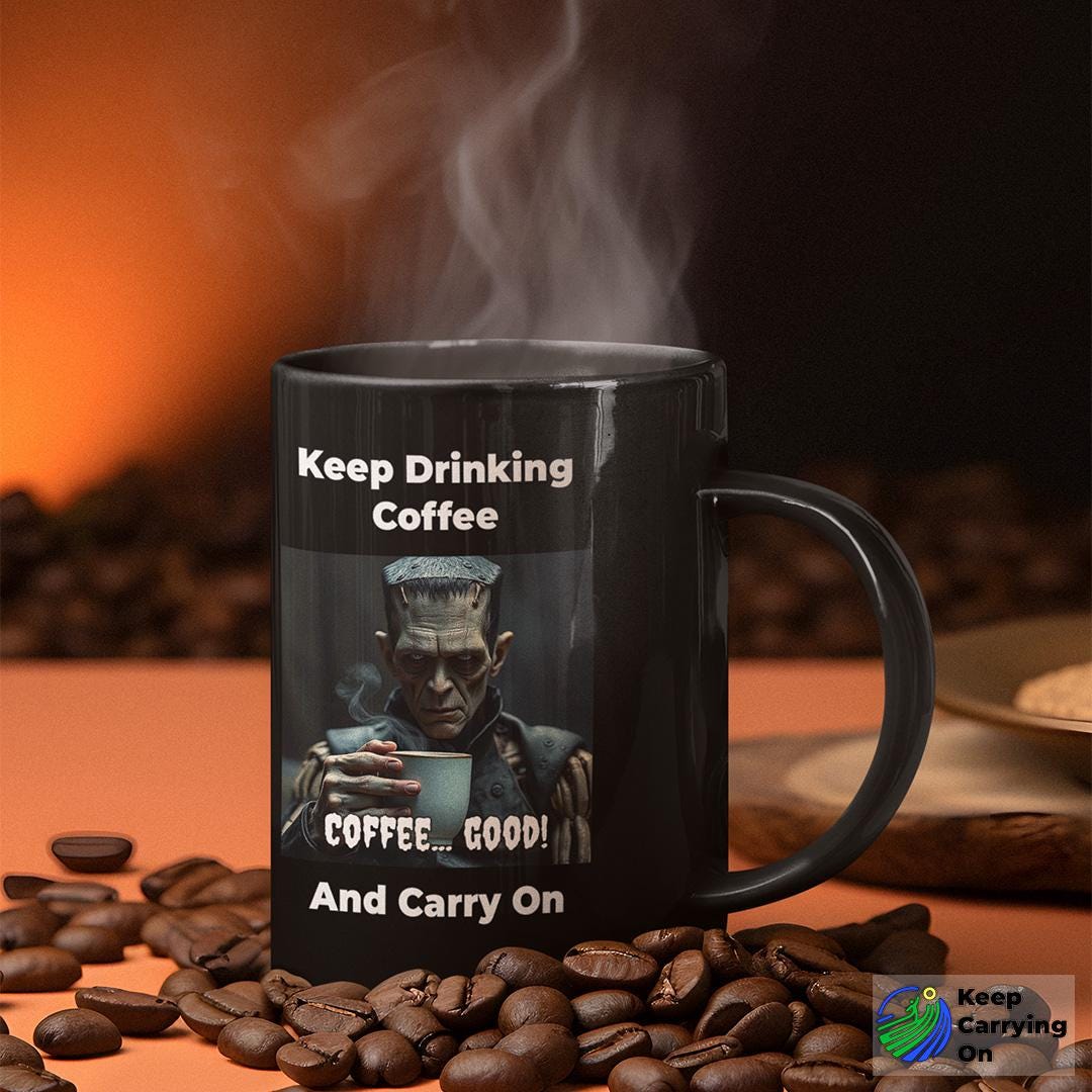 Frankenstein Coffee Mug, Funny Horror Movie Cup, Coffee Good Monster ...