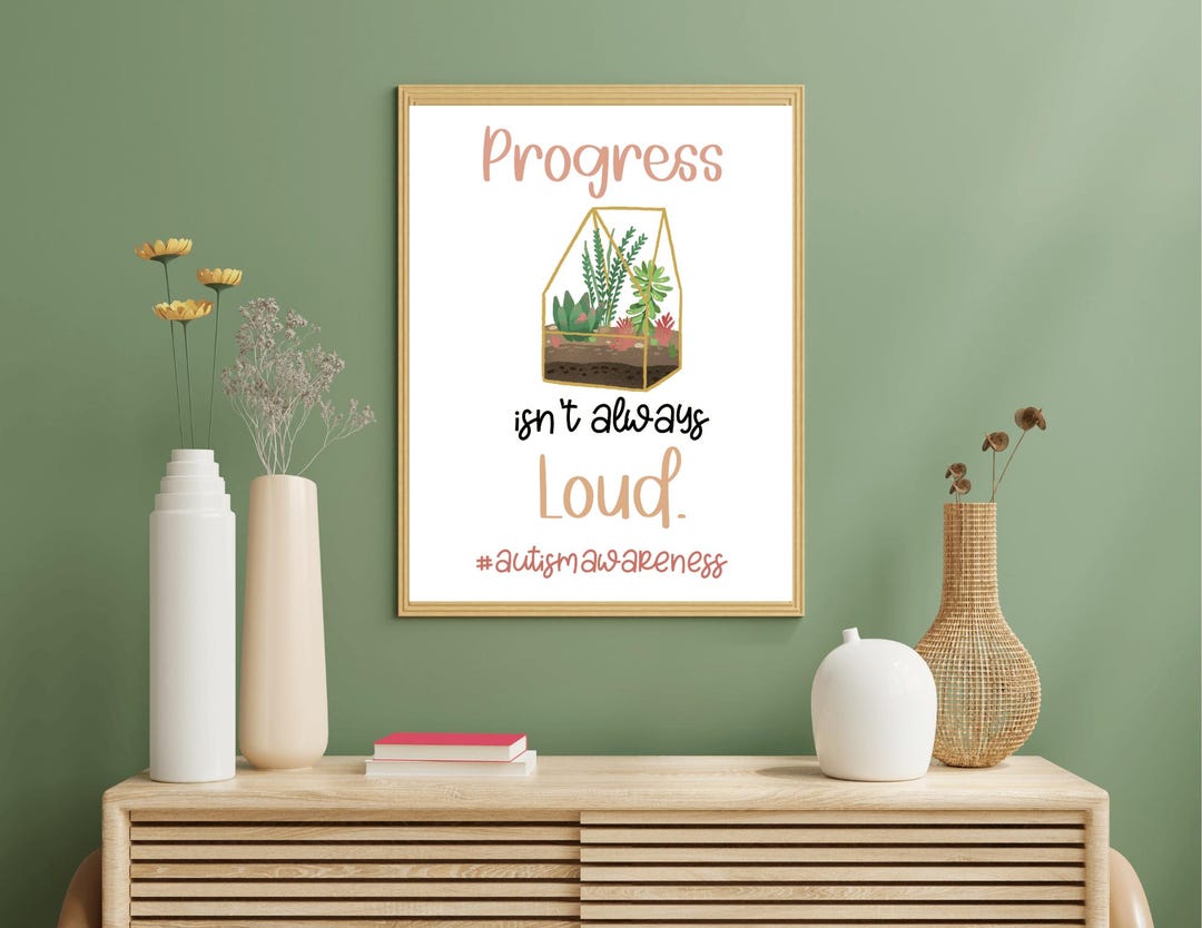 Progress Isn’t Always Loud Printable | Autism Awareness Quote ...