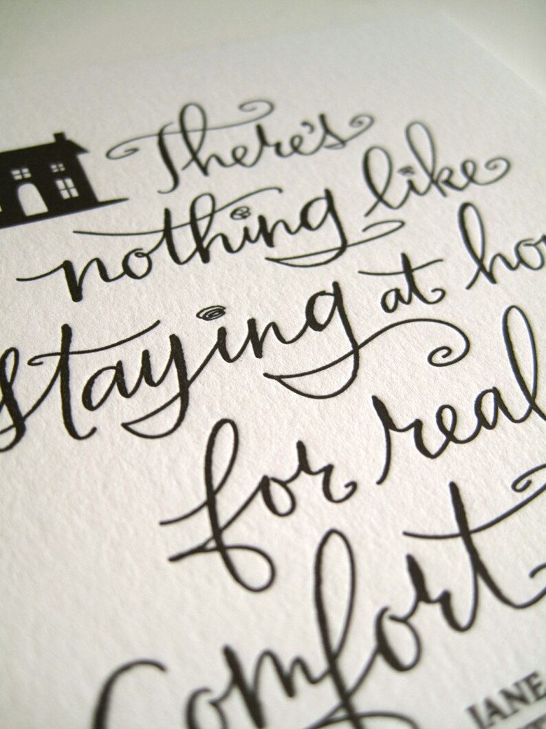 LETTERPRESS ART PRINT- There's Nothing Like Staying at Home for Real ...