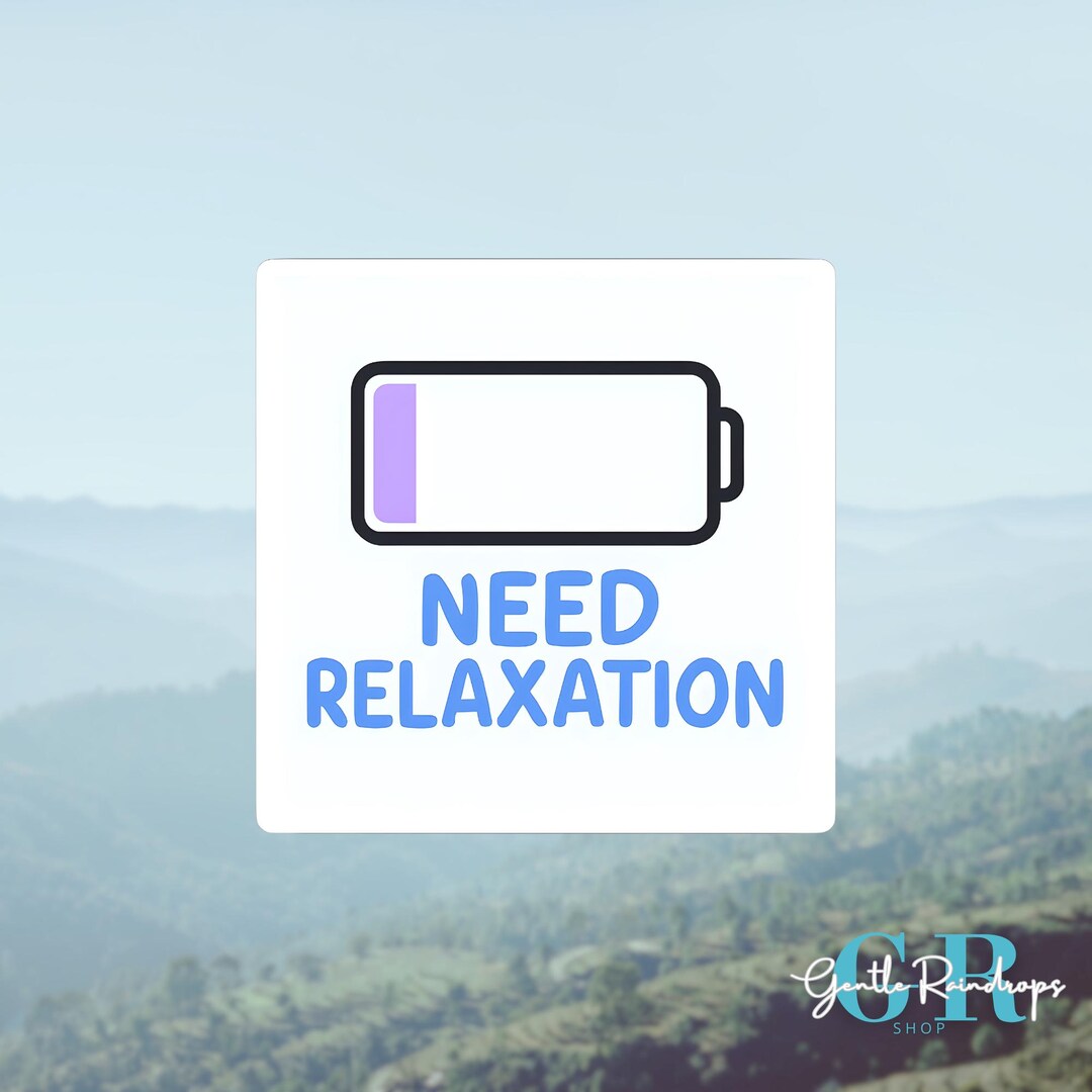 Need Relaxation, Inspirational Kiss-cut Stickers for Tumblers ...