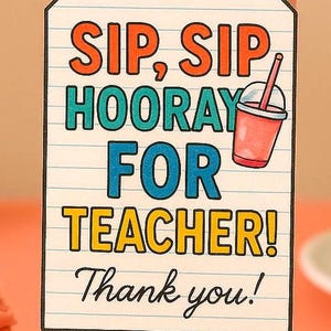 Sip Sip Hooray Teacher Gift Tags, Printable Appreciation Favor (instant ...