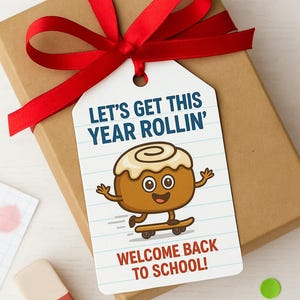 Back to School Gift Tags – “let’s Get This Year Rollin’” Cinnamon Roll ...