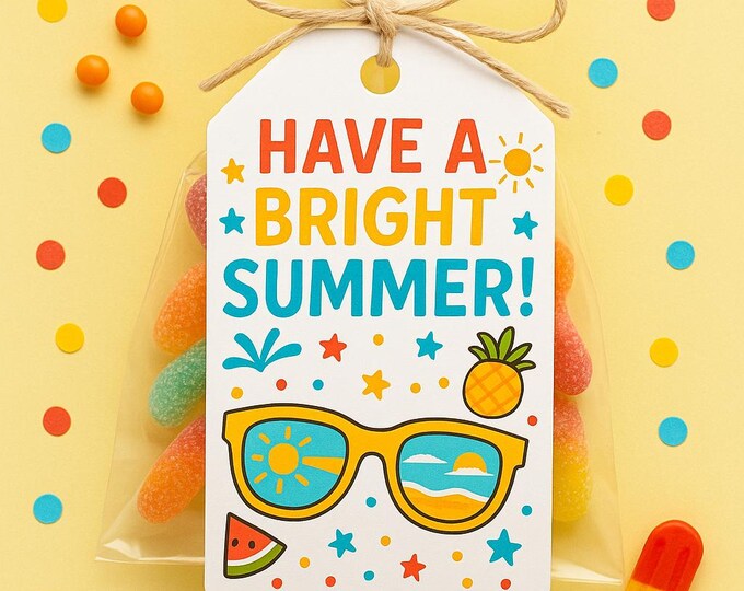 Have a Bright Summer Tag – Printable End of Year Gift Tag for Students ...