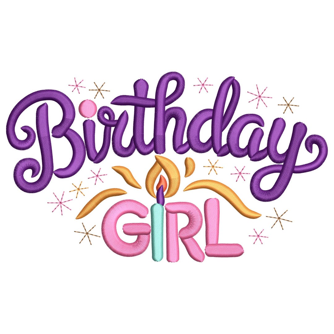 Birthday Girl Embroidery Design, Happy Birthday Design Embroidery File ...