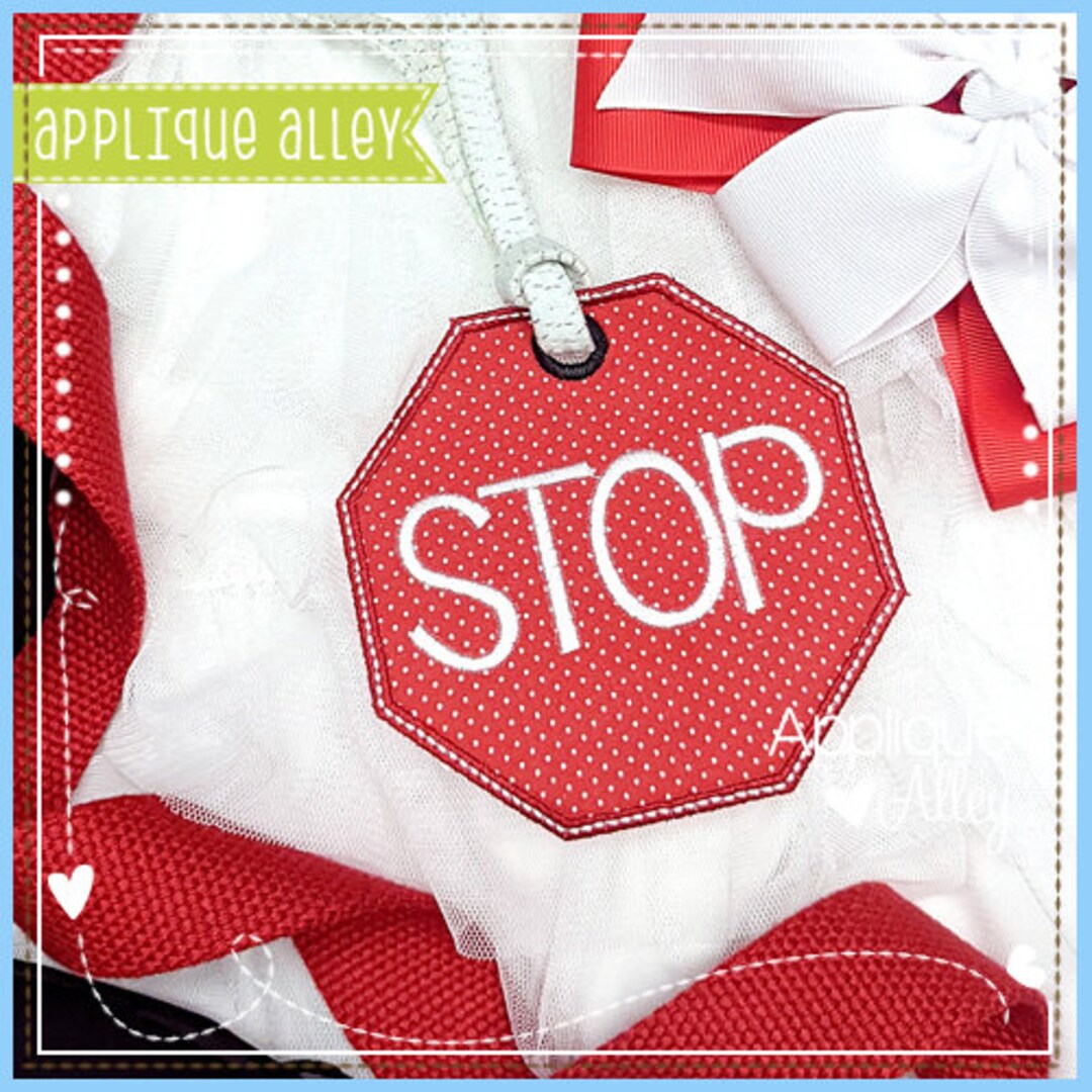 Bag Tag Stop Sign - Digital Design for Use With Embroidery Machine ...