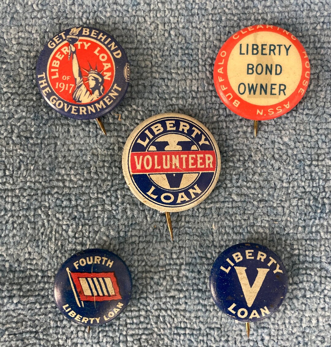 Collection of 5 Different World War 1 Liberty Loan Pin Back Buttons ...