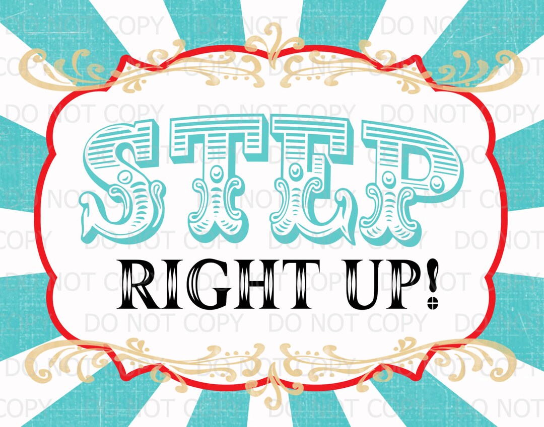 Printable Diy Vintage Circus Step Right UP Sign - 11" X 14" INSTANT ...