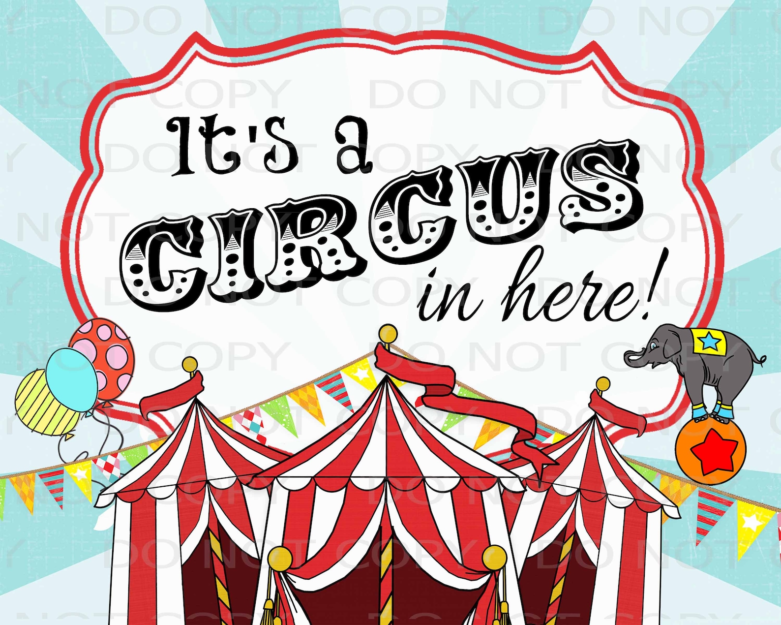 Printable DIY Vintage Circus It's a Circus in Here Sign - 8.5" X 11 ...