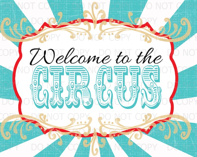 Printable DIY Vintage Circus Welcome to the Circus Sign - 8.5" X 11 ...