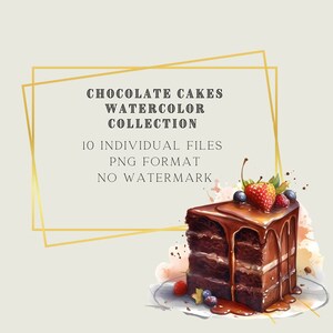 Chocolate Cakes Clipart Bundle Sweet Bakery Watercolor Food Clip Art ...