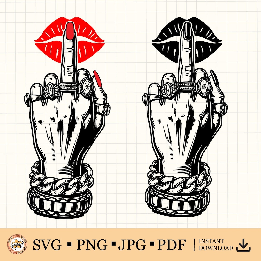 Middle Finger Lips Svg Png, Middle Finger Lips Bundle SVG, Rude Finger ...