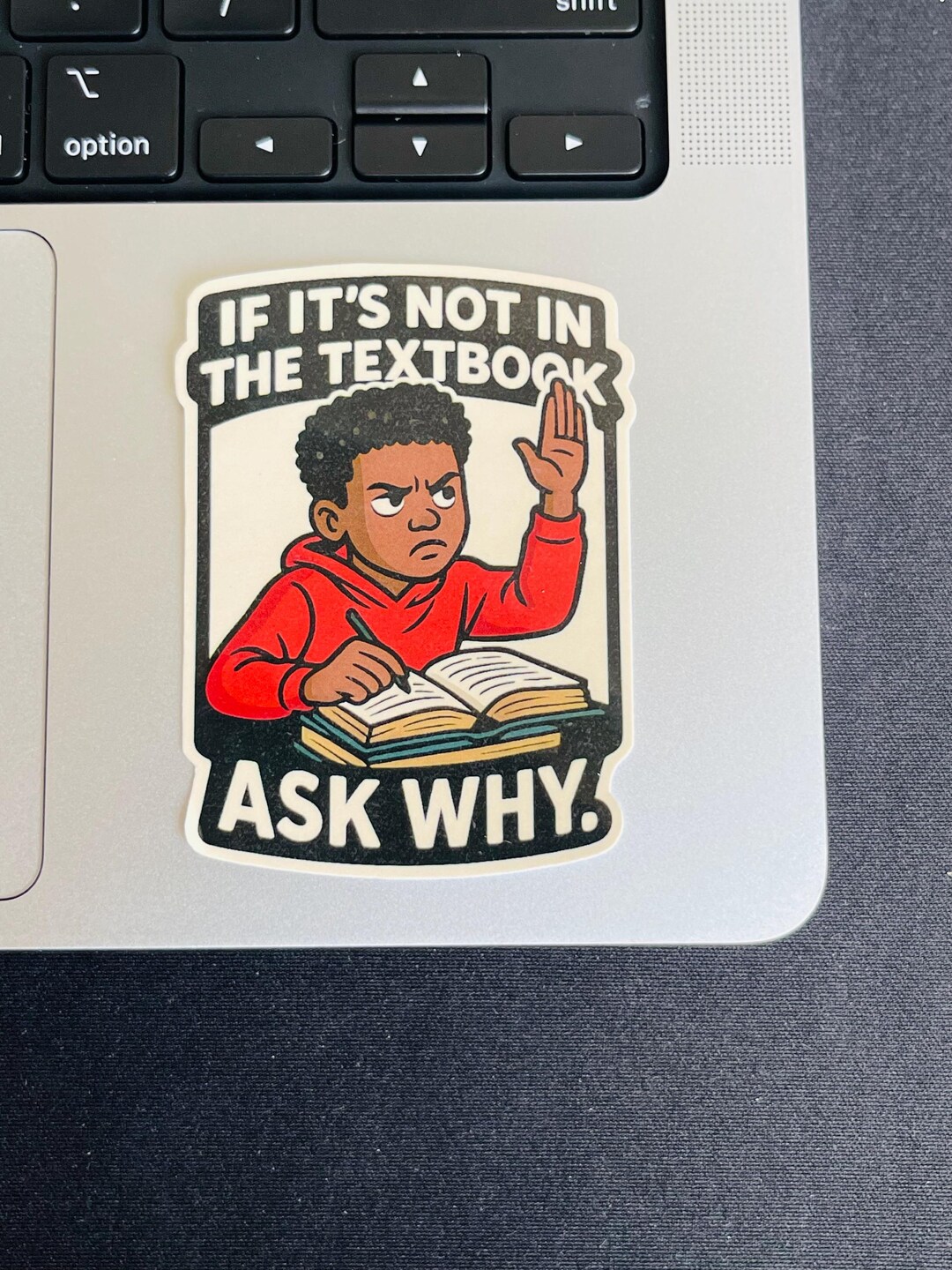 Missing History Awareness Sticker – “ask Why” Empowerment Design – Pro ...