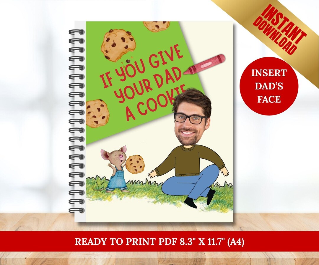 DIY Father's Day Gift, If You Give Your Dad a Cookie Book Template ...