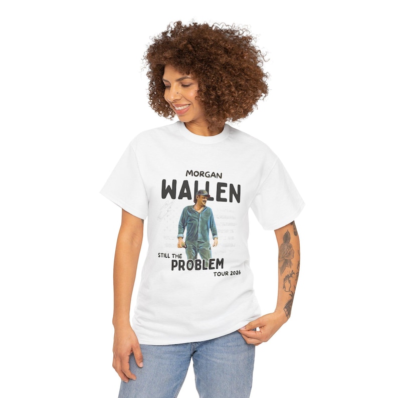 Morgan Wallen Still the Problem Tour 2026 Tshirt PNG Design Ready to ...