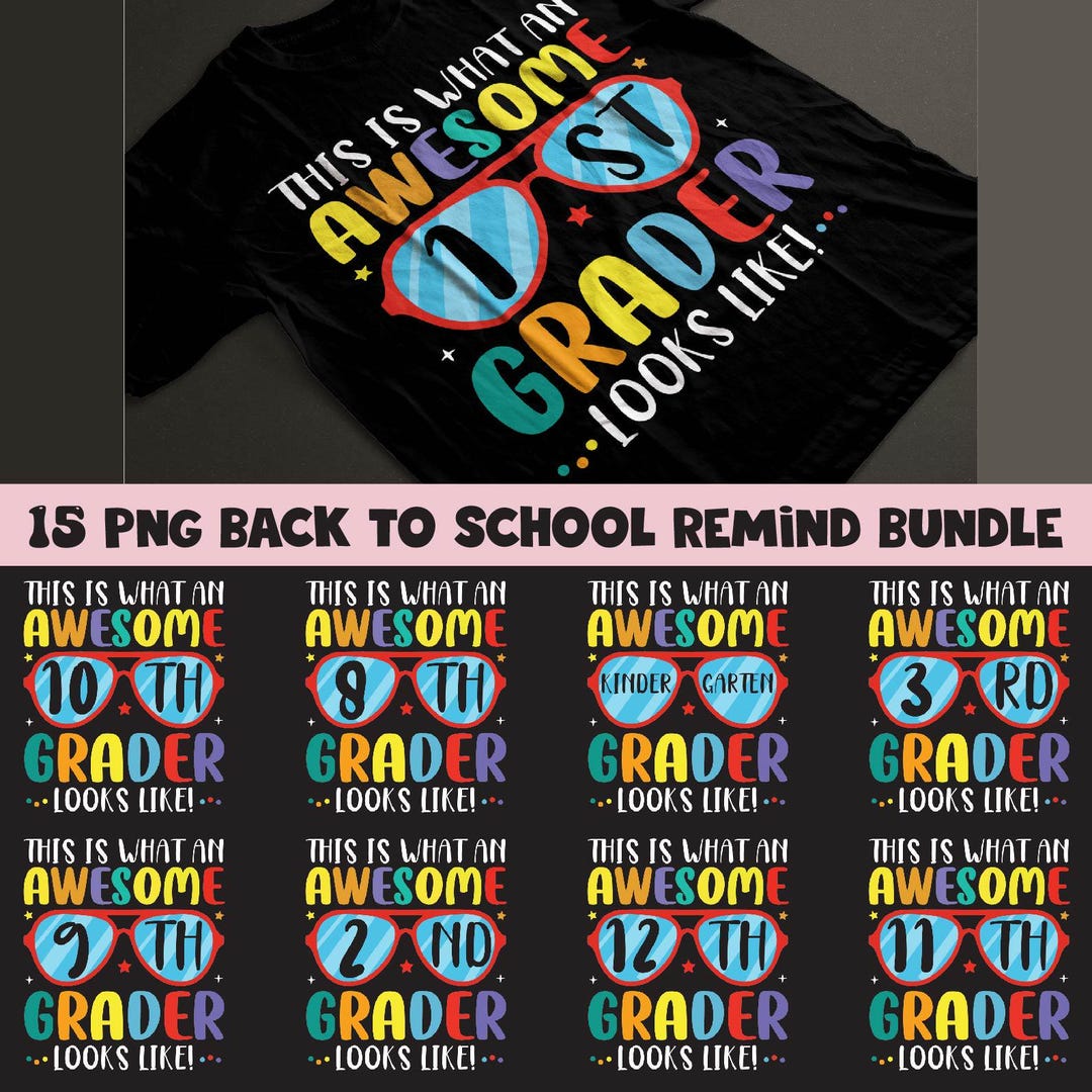 This is What an Awesome 1st Grader Looks Like PNG Bundle, Back to ...