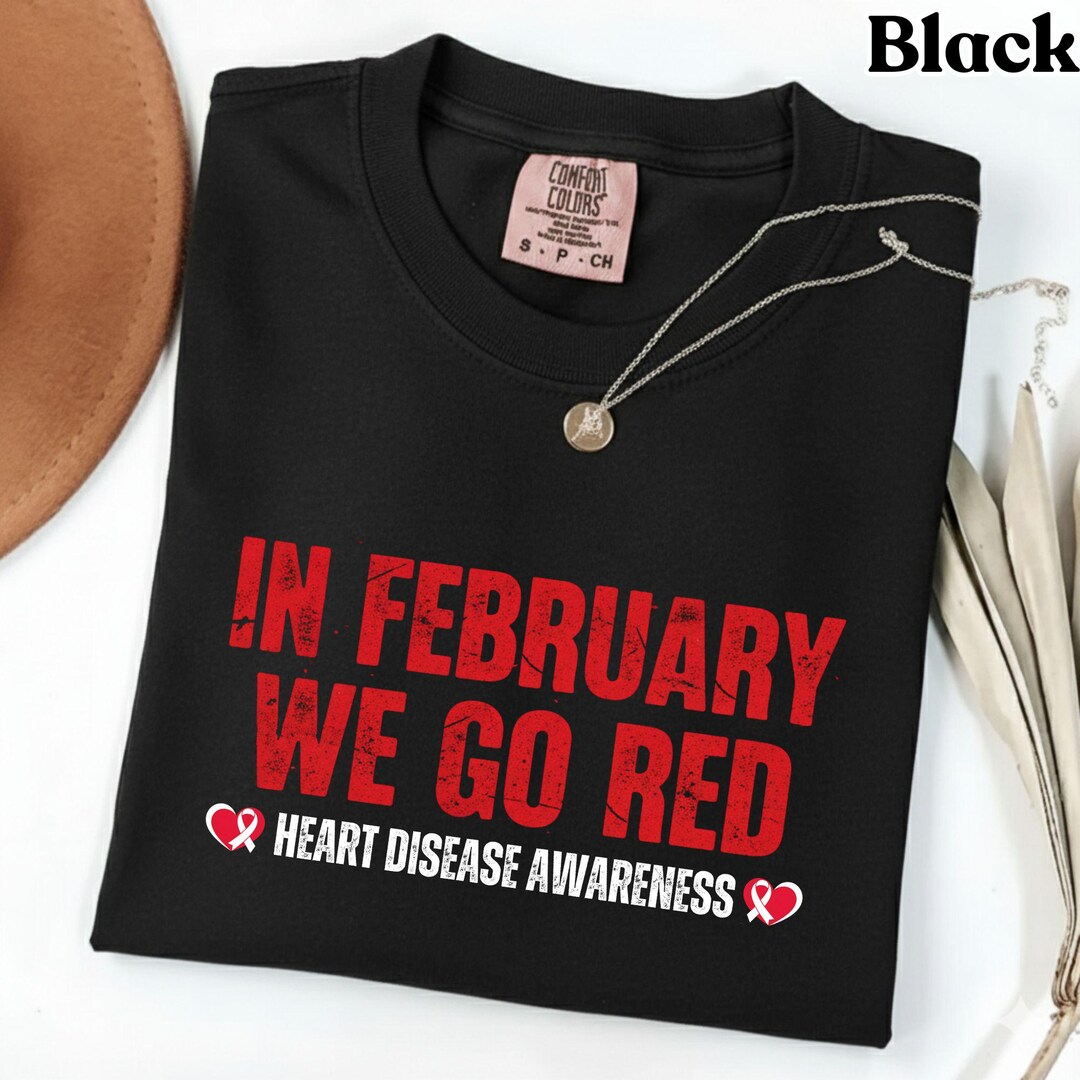 In February We Go Red Heart Disease Awareness Shirt, American Heart ...
