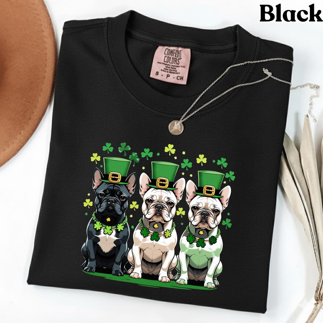 St Patrick’s Day French Bulldog Trio T-shirt, Cute Shamrock Dog Lover ...